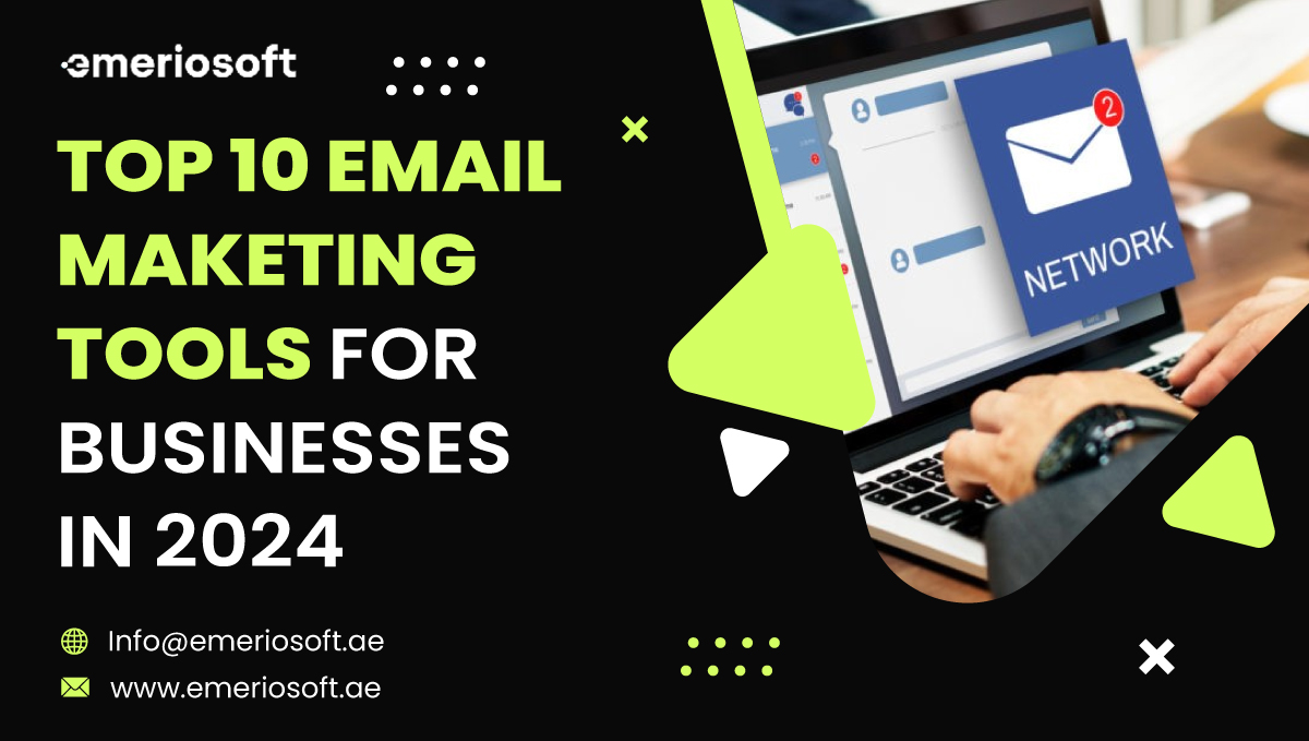 Top 10 Email Marketing Tools For Businesses In 2024