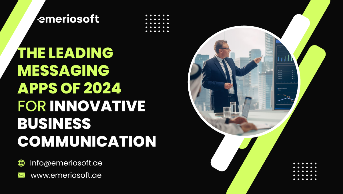 Leading Messaging Apps For Innovative Business Communication
